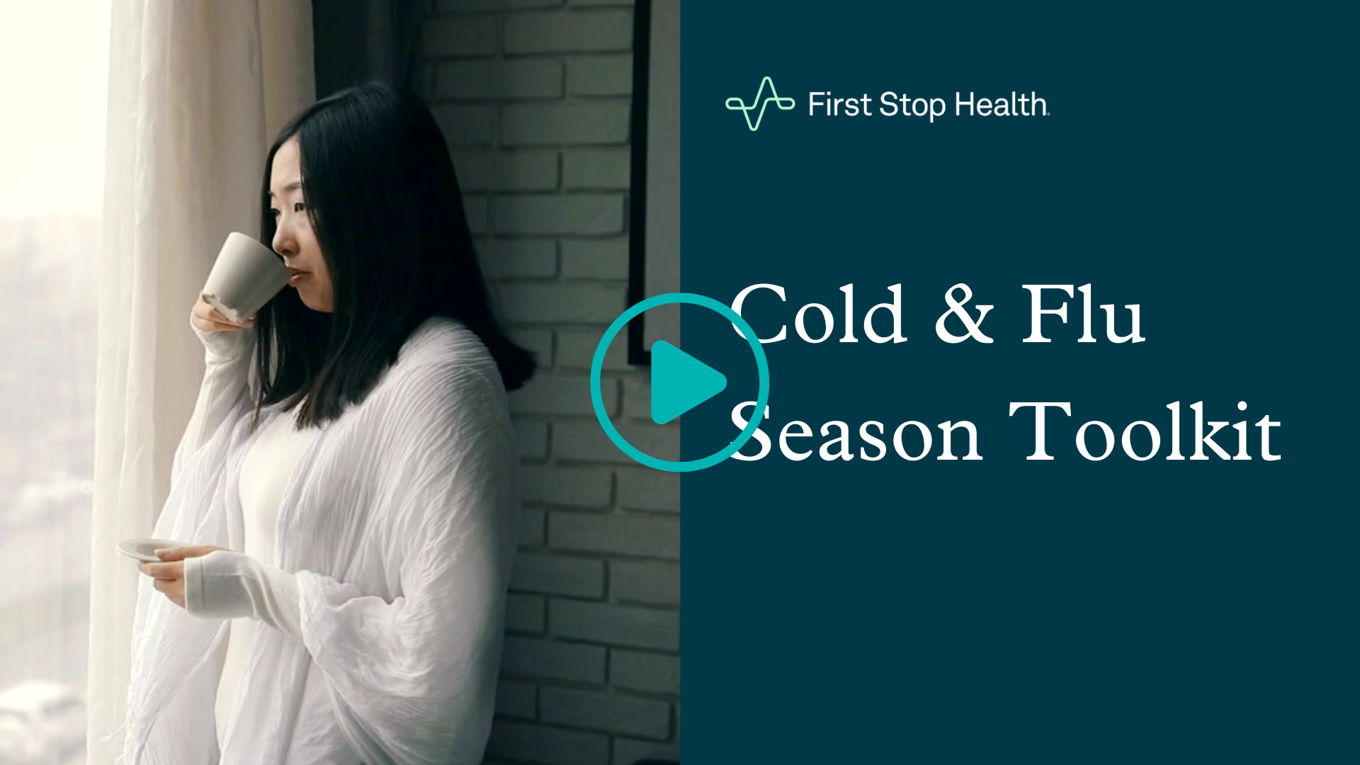 First Stop Health Cold & Flu Season Toolkit Video